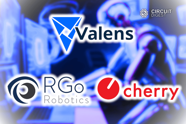 Valens, RGo Robotics and CHERRY Embedded Solutions Collaborate on Optimized AI Robotic Systems